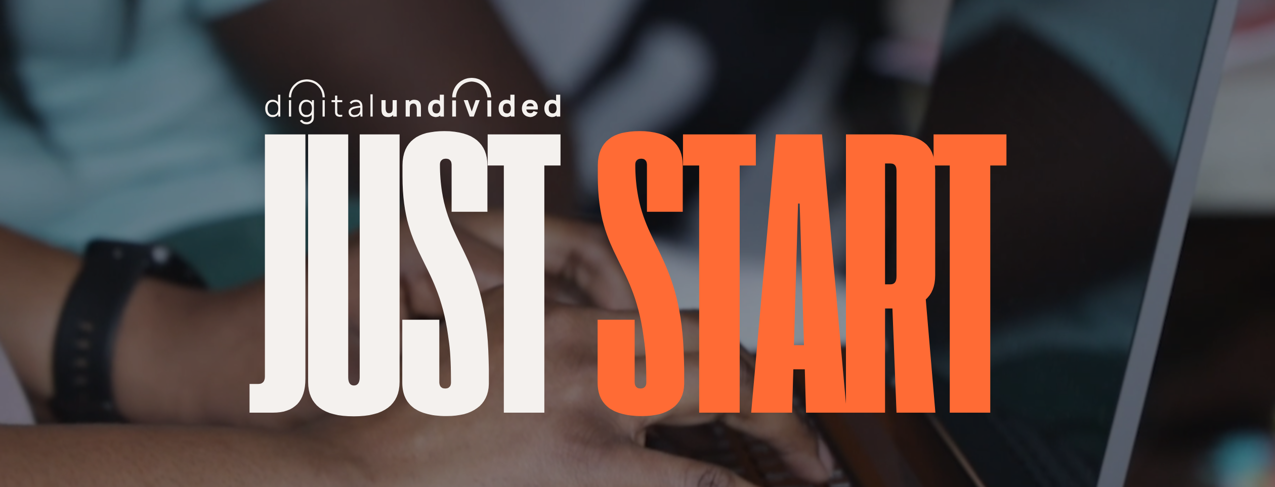 START — digitalundivided